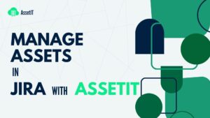 Jira Asset Management - AssetIT